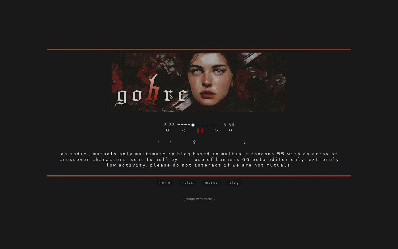 𝒢𝒪𝐻𝑅𝐸 ; indie multi-muse rp